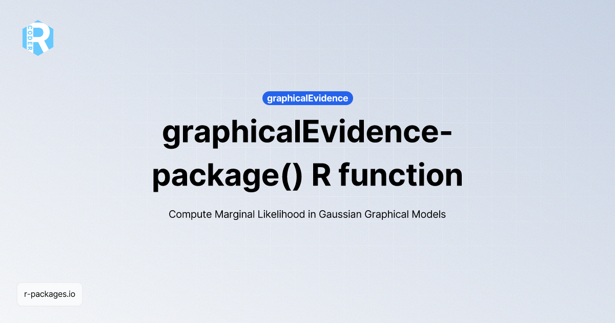 graphicalEvidence-package() R function from [graphicalEvidence] | R ...