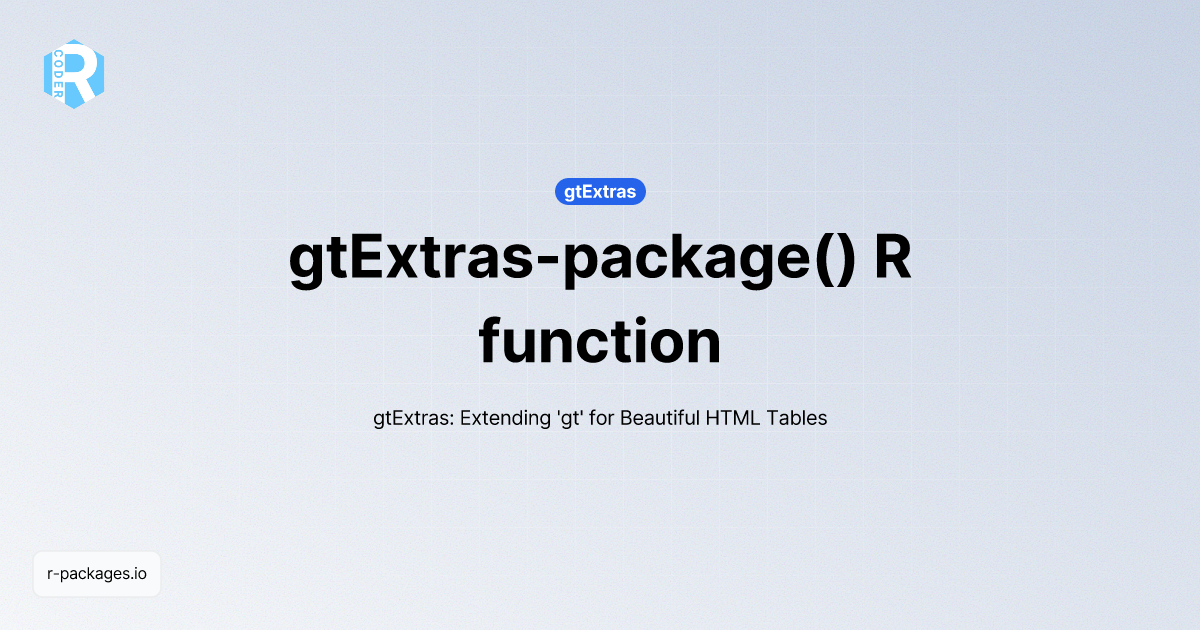gtExtras-package() R function from [gtExtras] | R PACKAGES