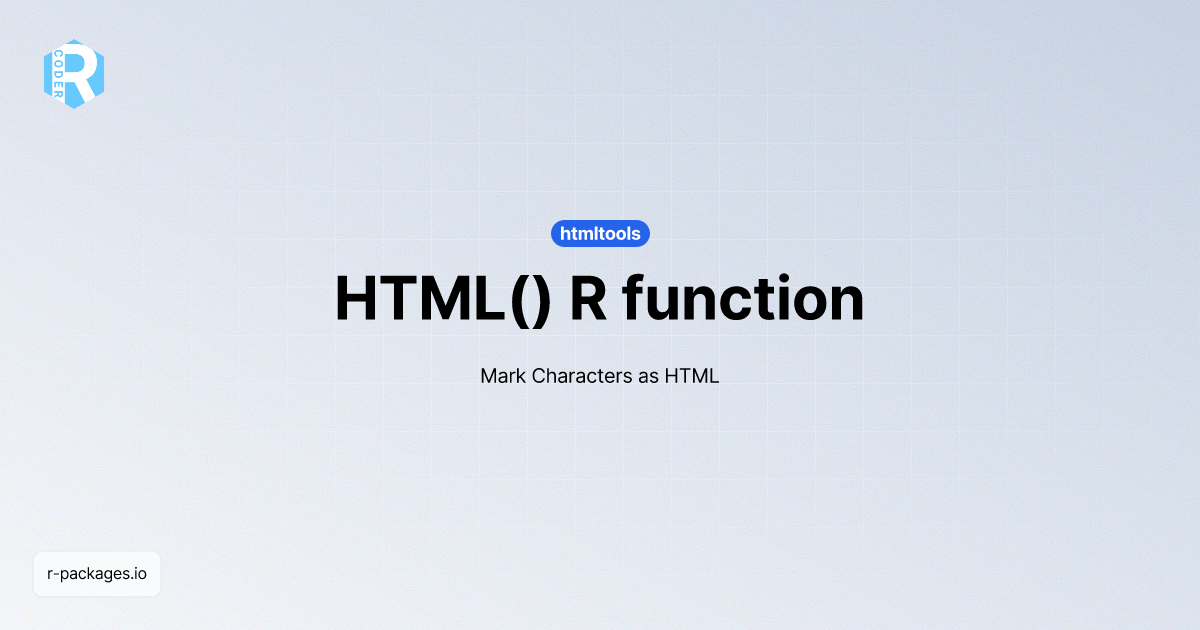 HTML() R function from [htmltools] | R PACKAGES