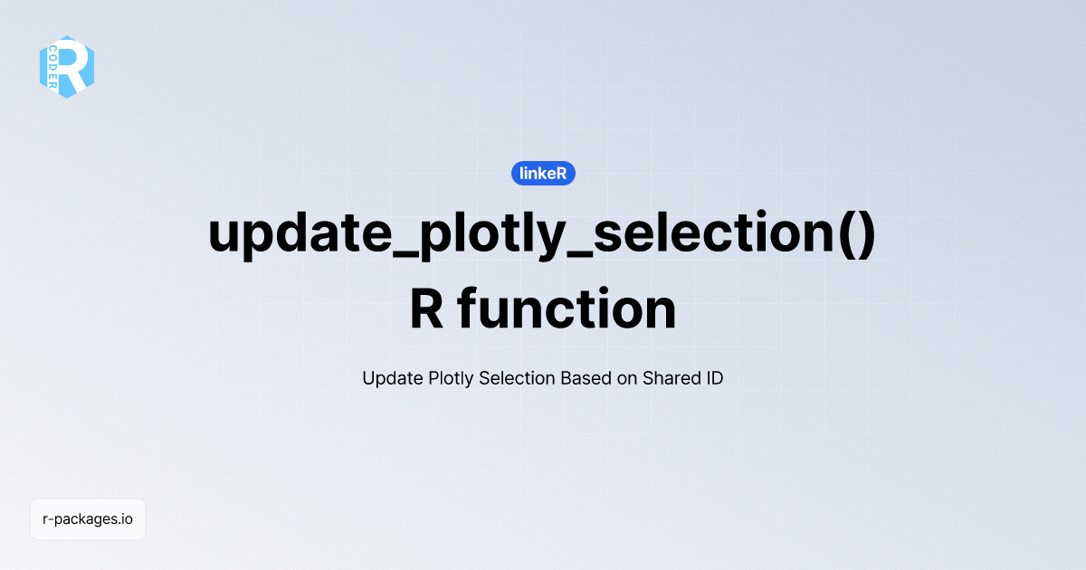 update_plotly_selection() R function from [linkeR] | R PACKAGES