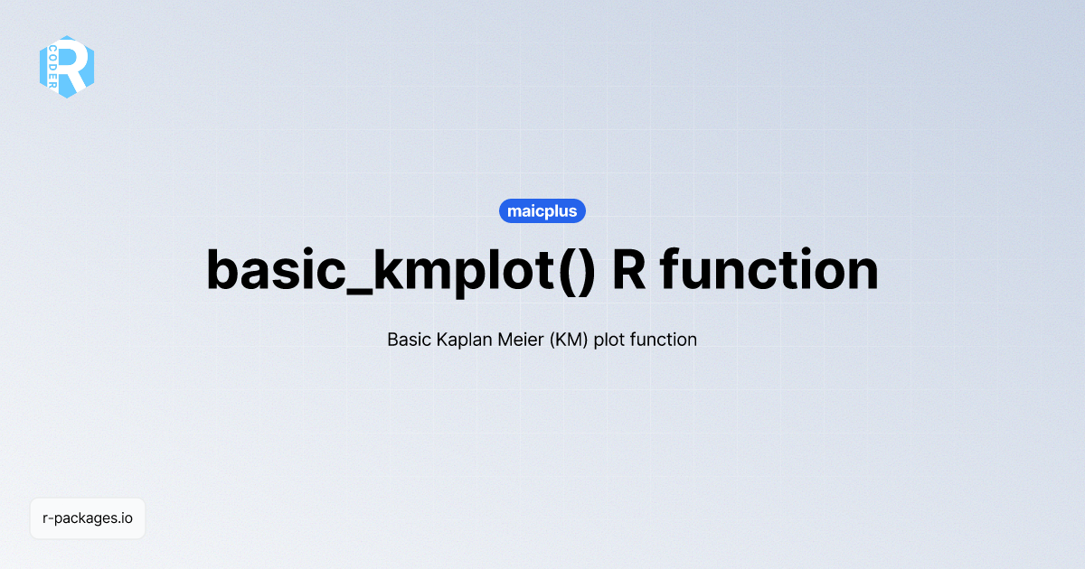 basic_kmplot() R function from [maicplus] | R PACKAGES