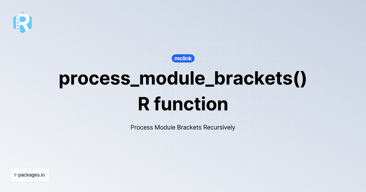process_module_brackets() R function from [mclink] | R PACKAGES