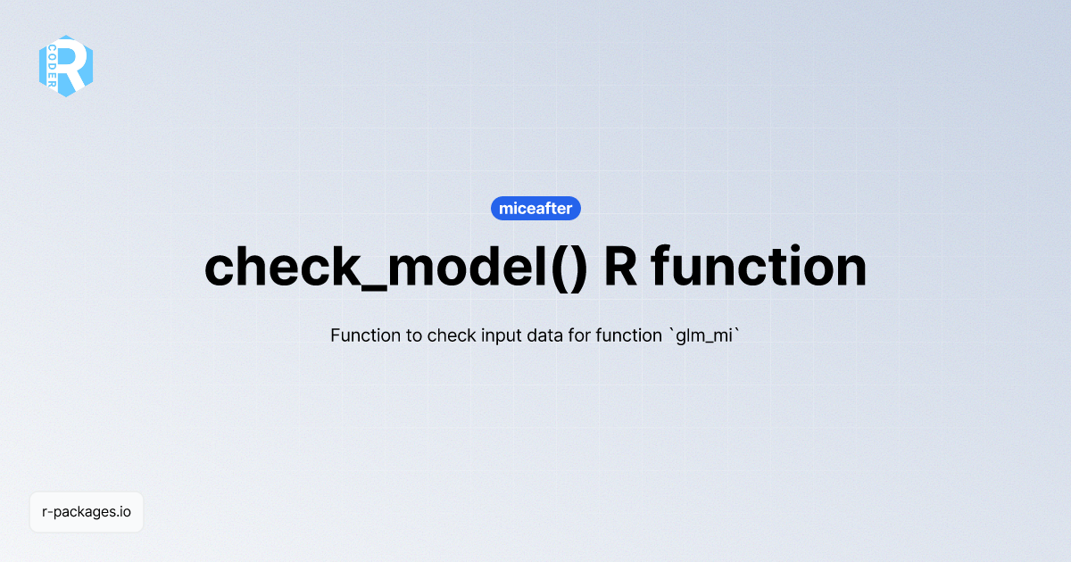 check_model() R function from [miceafter] | R PACKAGES