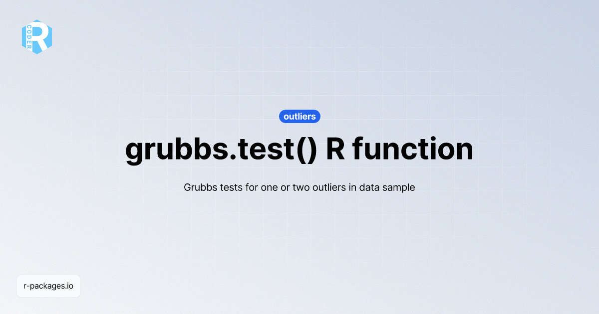 grubbs.test() R function from [outliers] | R PACKAGES