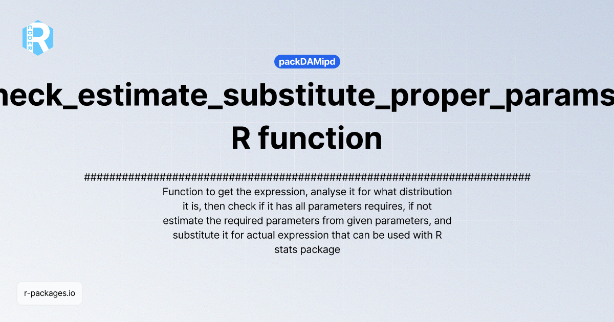 check_estimate_substitute_proper_params() R function from [packDAMipd ...
