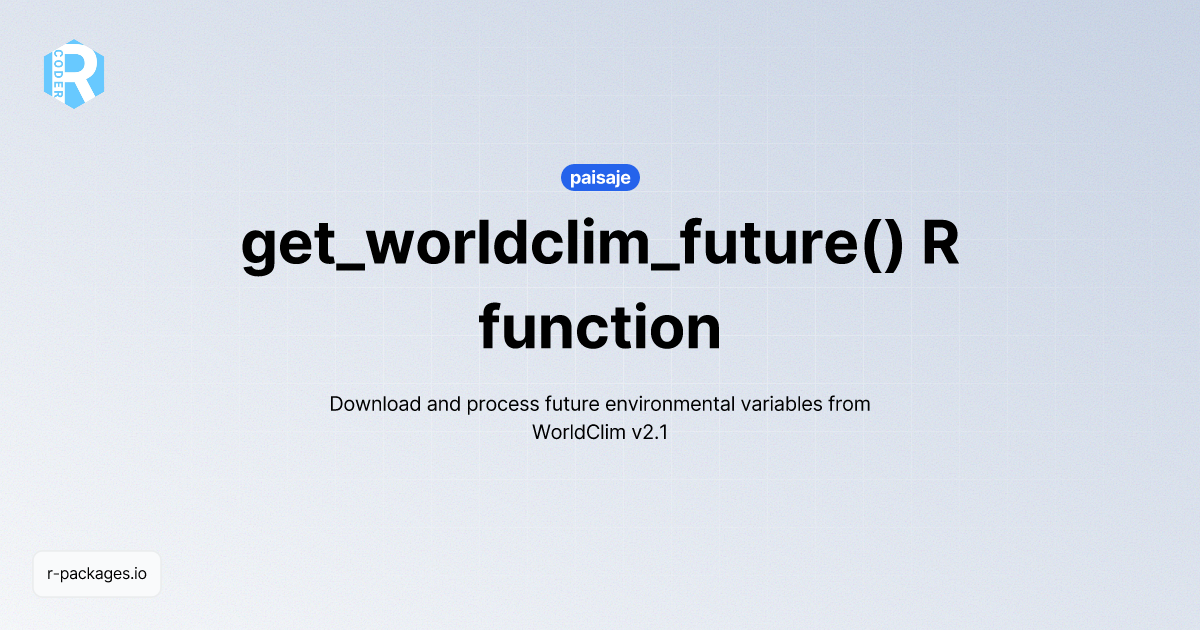 get_worldclim_future() R function from [paisaje] | R PACKAGES