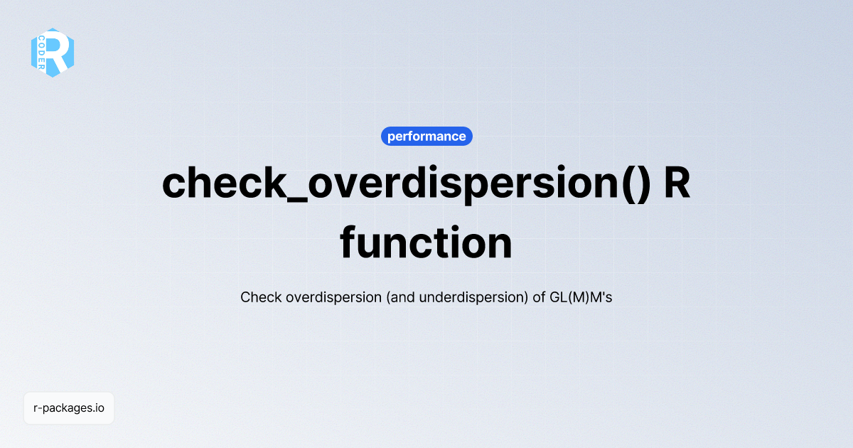 check_overdispersion() R function from [performance] | R PACKAGES