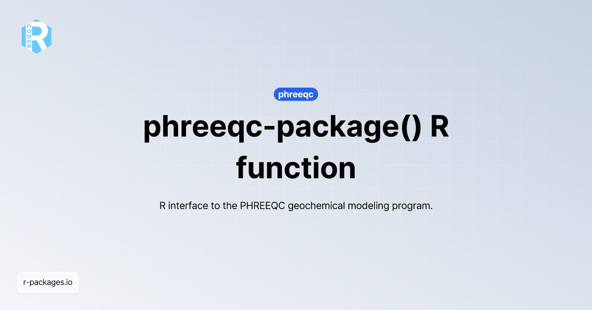 phreeqc-package() R function from [phreeqc] | R PACKAGES