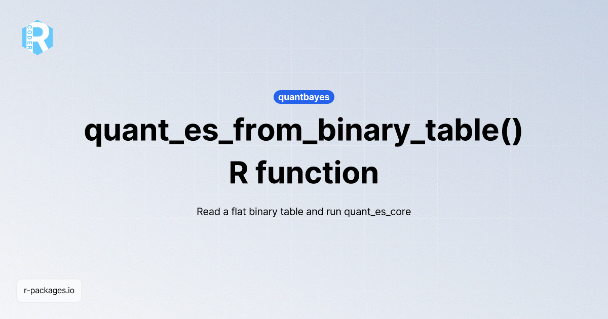 quant_es_from_binary_table() R function from [quantbayes] | R PACKAGES