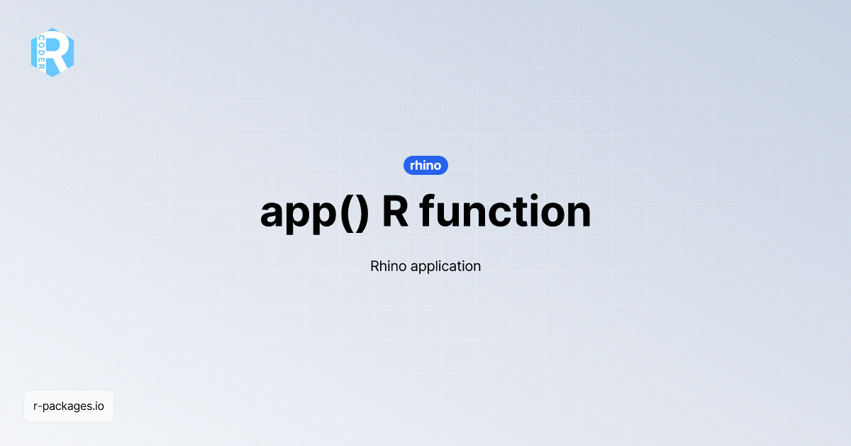 app() R function from [rhino] | R PACKAGES