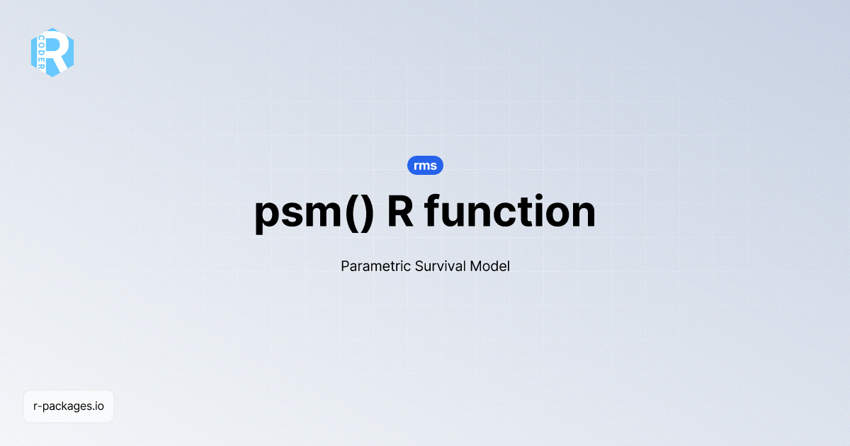 psm() R function from [rms] | R PACKAGES