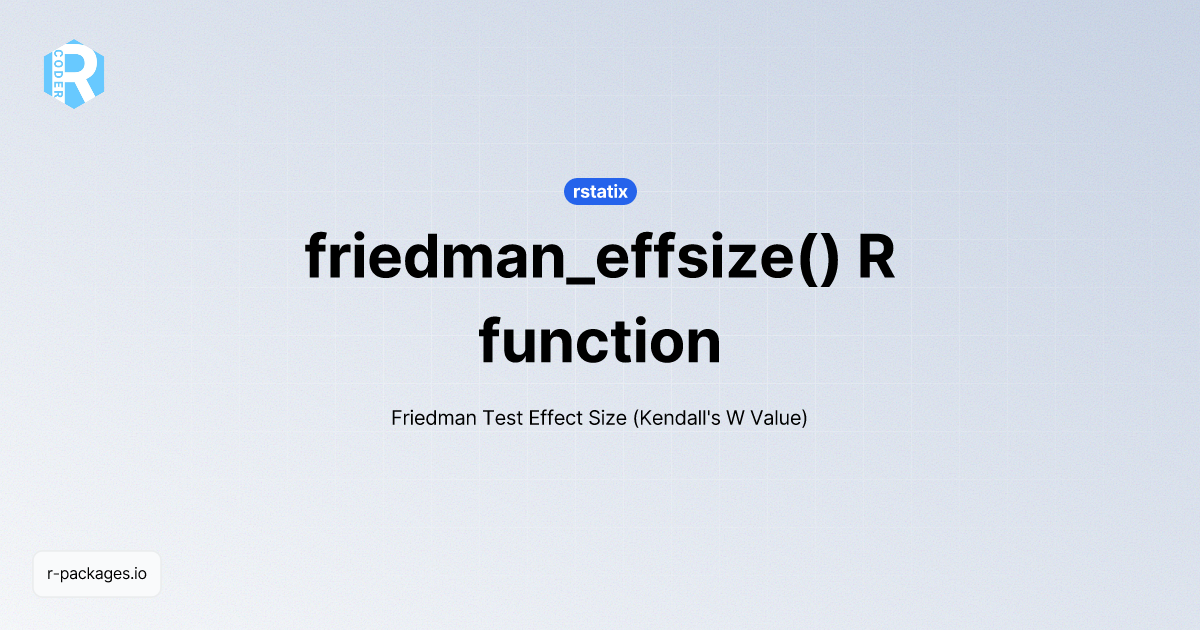 friedman_effsize() R function from [rstatix] | R PACKAGES