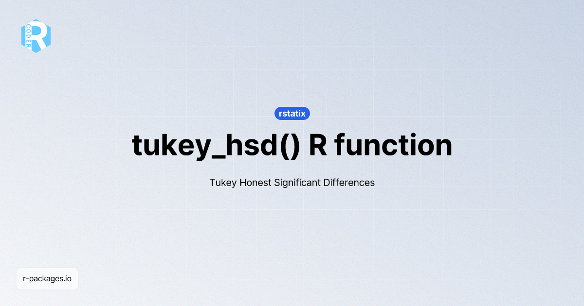 tukey_hsd() R function from [rstatix] | R PACKAGES