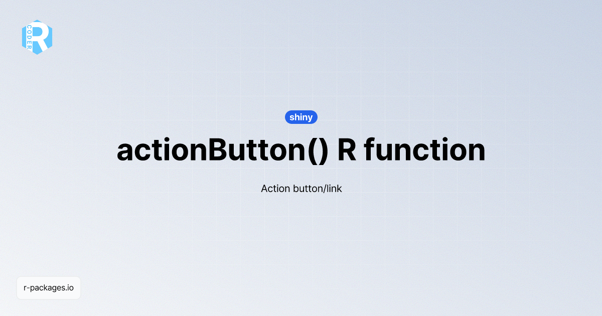 actionButton() R function from [shiny] | R PACKAGES