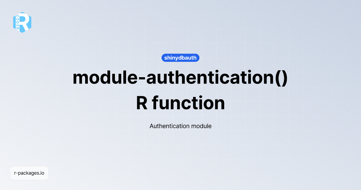 module-authentication() R function from [shinydbauth] | R PACKAGES