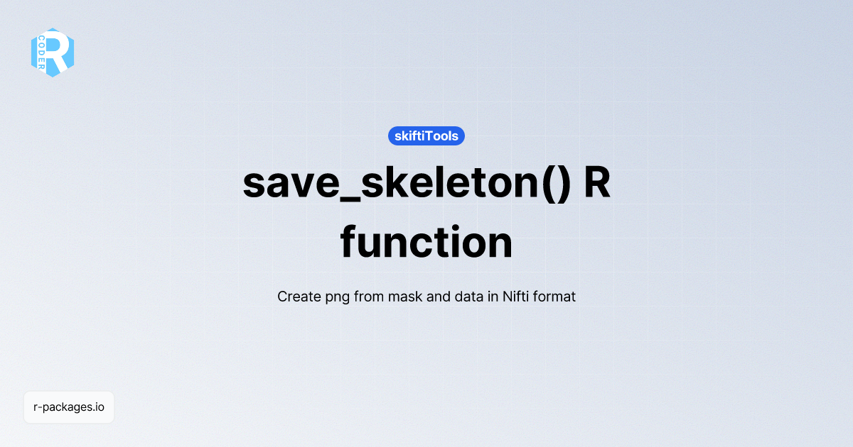 Save Skeleton R Function From Skiftitools R Packages