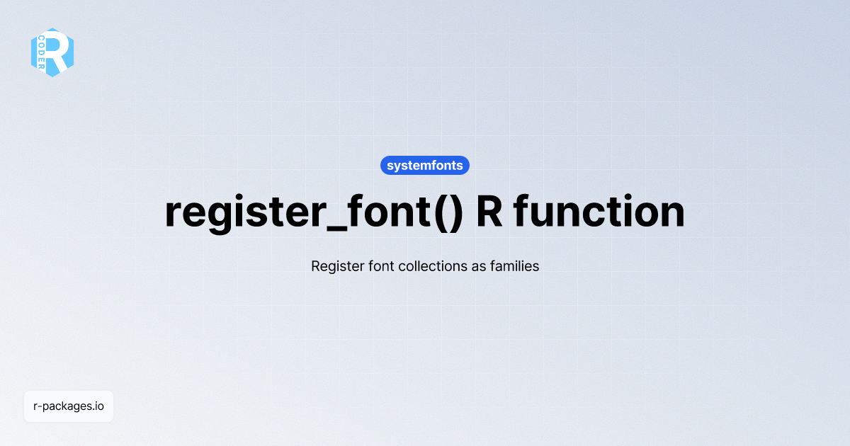 register_font() R function from [systemfonts] | R PACKAGES