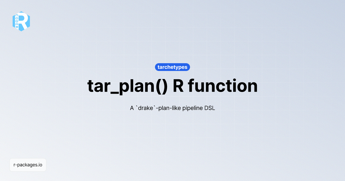 tar_plan() R function from [tarchetypes] | R PACKAGES