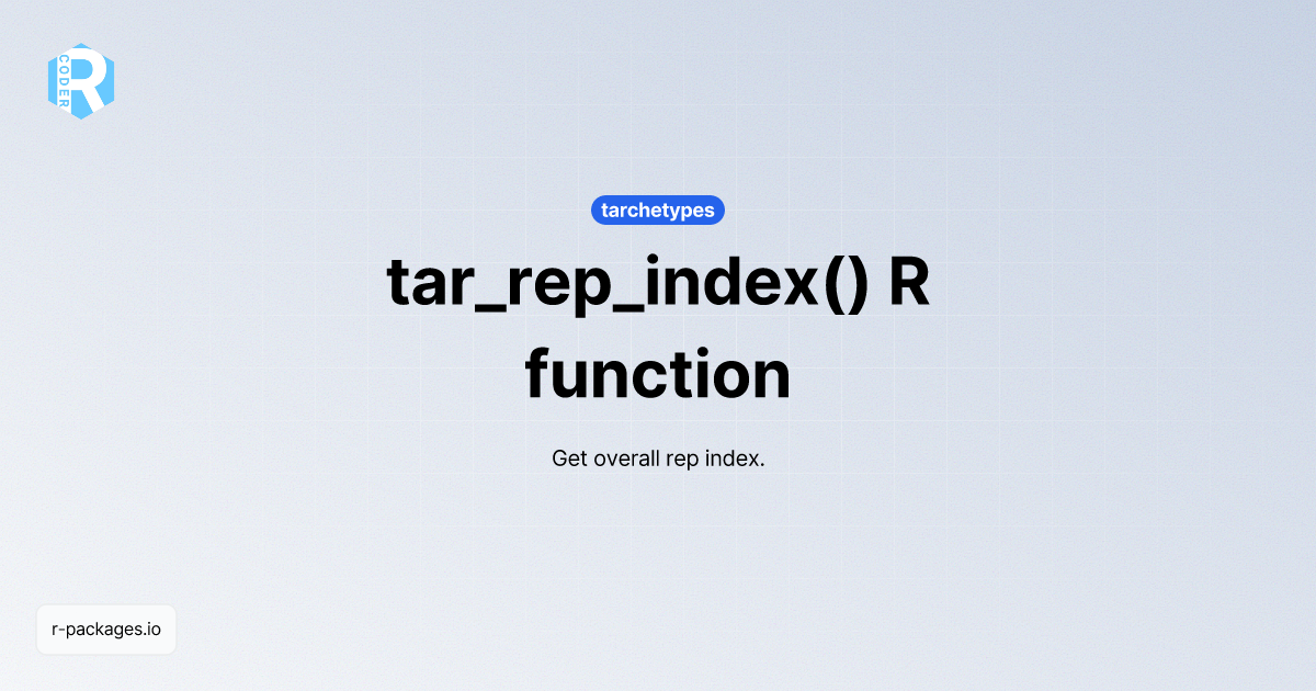 tar_rep_index() R function from [tarchetypes] | R PACKAGES