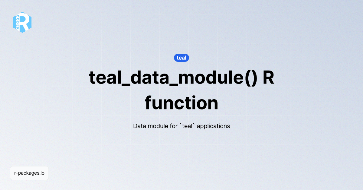 teal_data_module() R function from [teal] | R PACKAGES