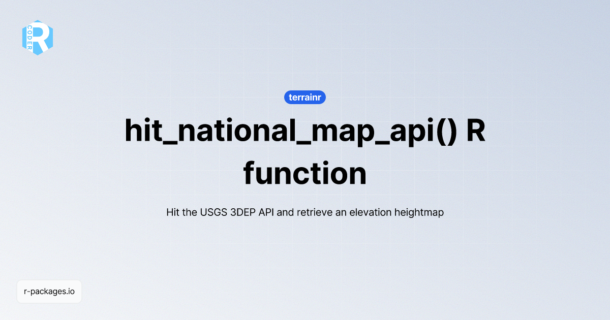 hit_national_map_api() R function from [terrainr] | R PACKAGES