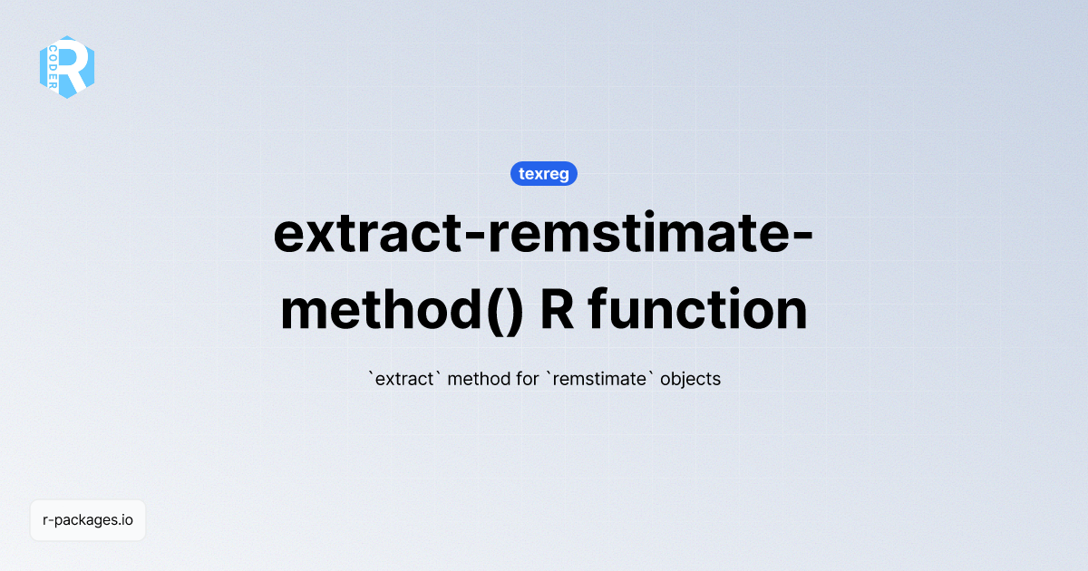 extract-remstimate-method() R function from [texreg] | R PACKAGES