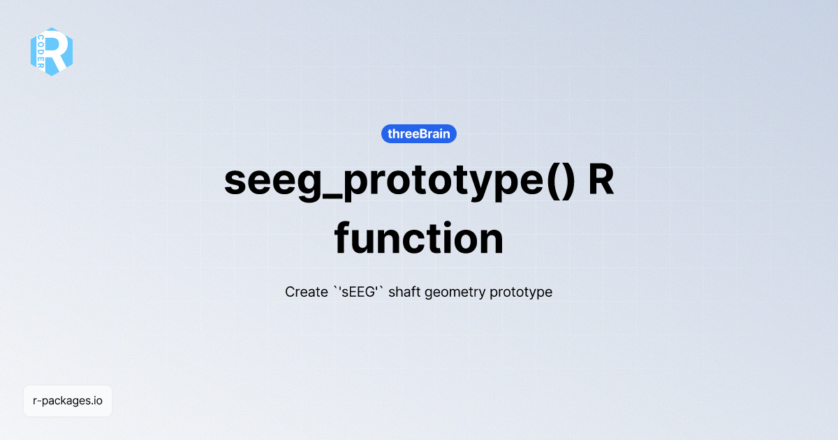 seeg_prototype() R function from [threeBrain] | R PACKAGES