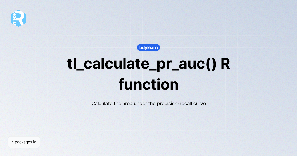 tl_calculate_pr_auc() R function from [tidylearn] | R PACKAGES