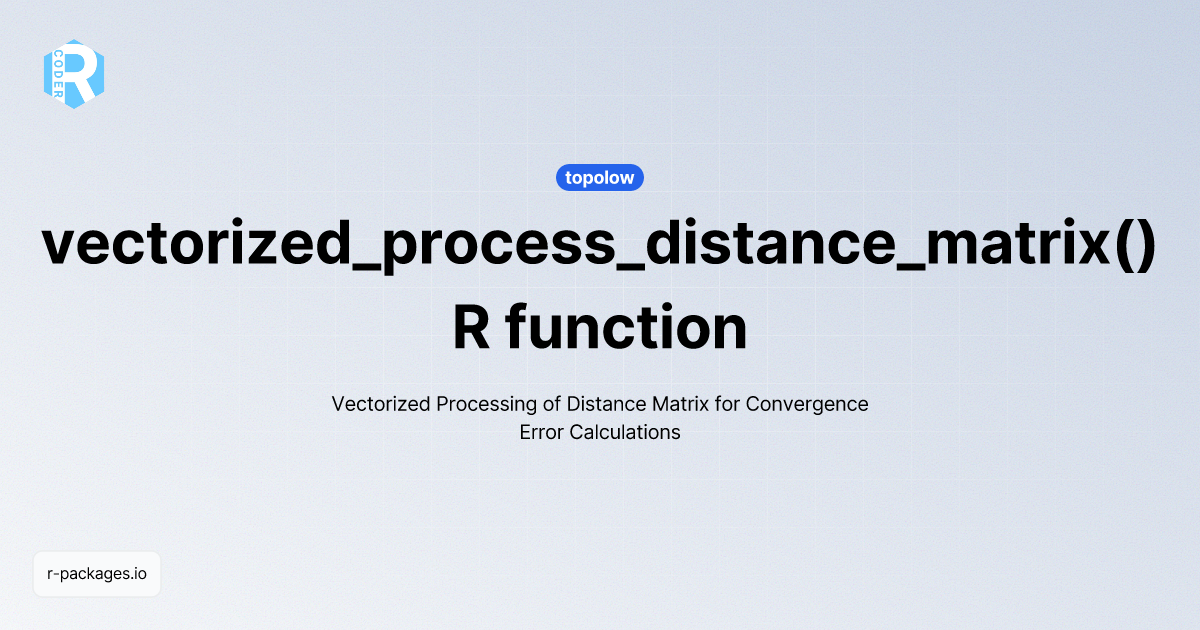vectorized_process_distance_matrix() R function from [topolow] | R PACKAGES