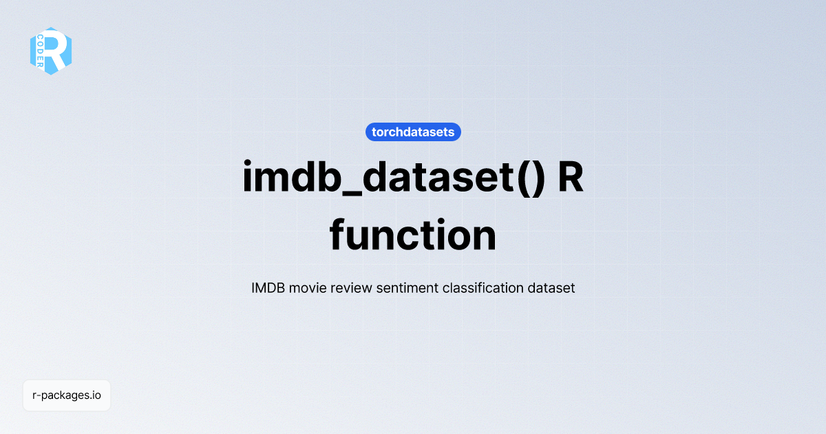 imdb_dataset() R function from [torchdatasets] | R PACKAGES