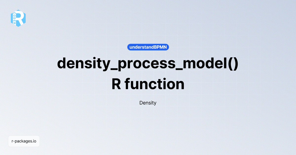 density_process_model() R function from [understandBPMN] | R PACKAGES
