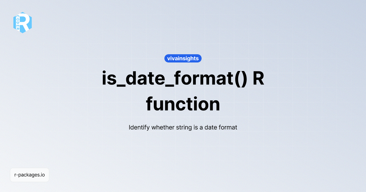 is_date_format() R function from [vivainsights] | R PACKAGES